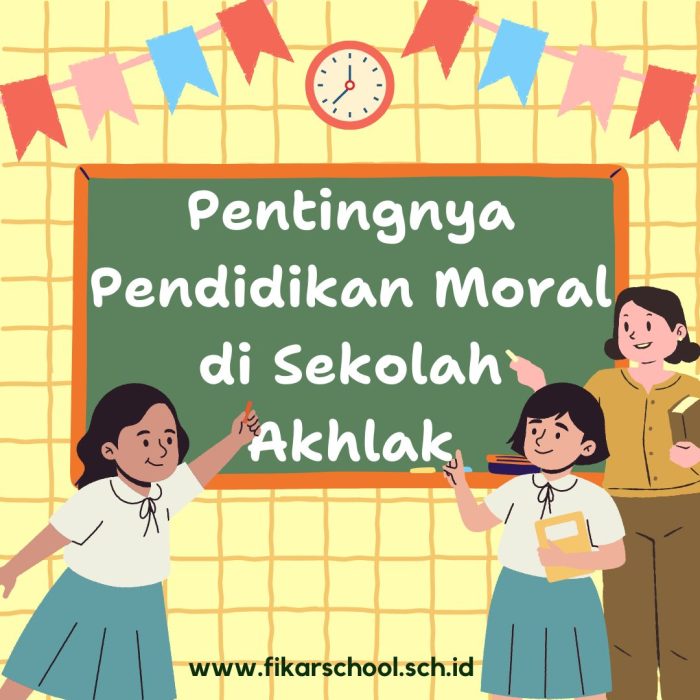 Pentingnya Pendidikan Moral di Sekolah Akhlak - Homeschooling Jakarta ...